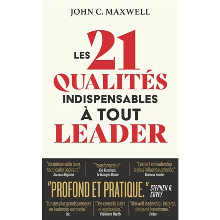 Les 21 qualités indispensables à tout leader